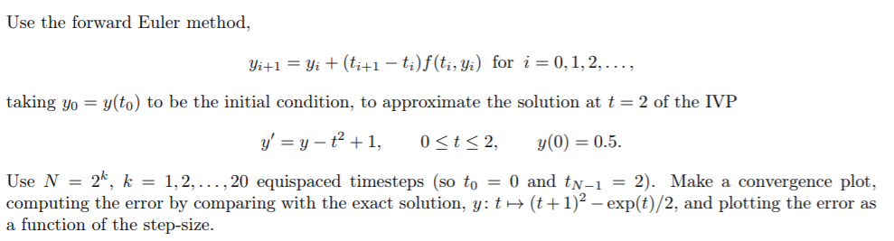 Solved Use the forward Euler method, Vi+,-Vi+(4+1-tinti ,Vi) | Chegg.com