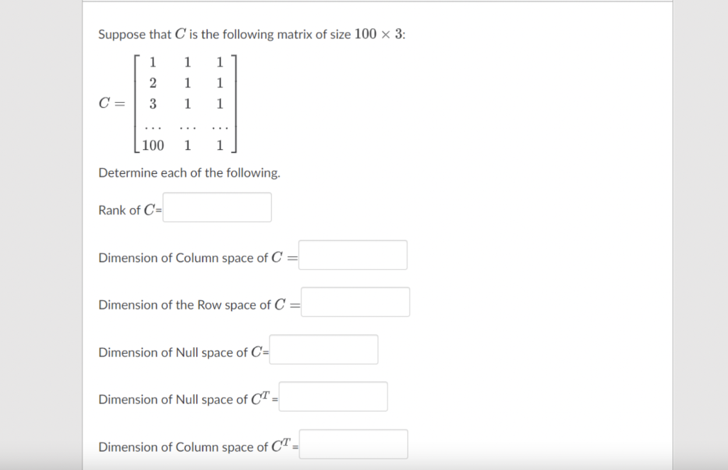 Solved Suppose that C is the following matrix of size 100×3 | Chegg.com