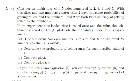 Solved (a) Consider an unfair dice with 5 sides numbered 1, | Chegg.com