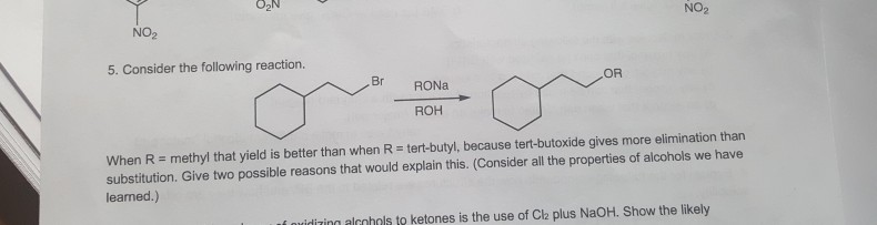 Solved O2N NO2 NO 5. Consider the following reaction. OR Br | Chegg.com