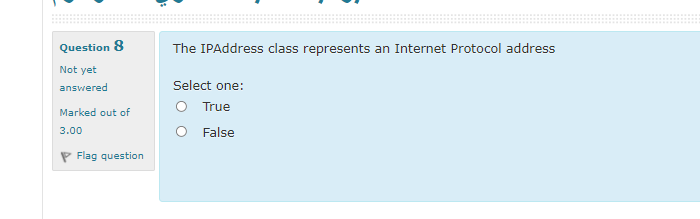 Solved Question 7 The java.net.InetAddress class represent | Chegg.com