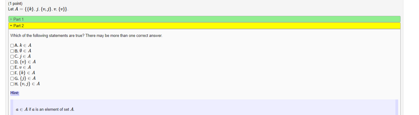 Solved (1 point) Let A = {{k} j, {v, j}, v, {v}} Part 1 - | Chegg.com