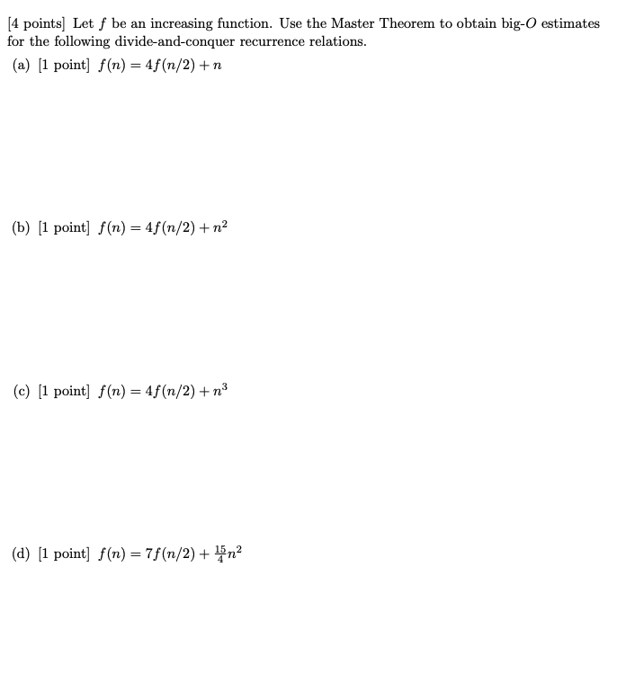 Solved Let f be an increasing function. Use the Master | Chegg.com