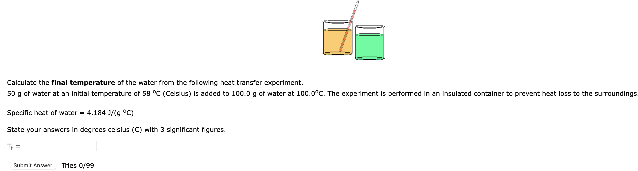 Solved Calculate the final temperature of the water from the | Chegg.com