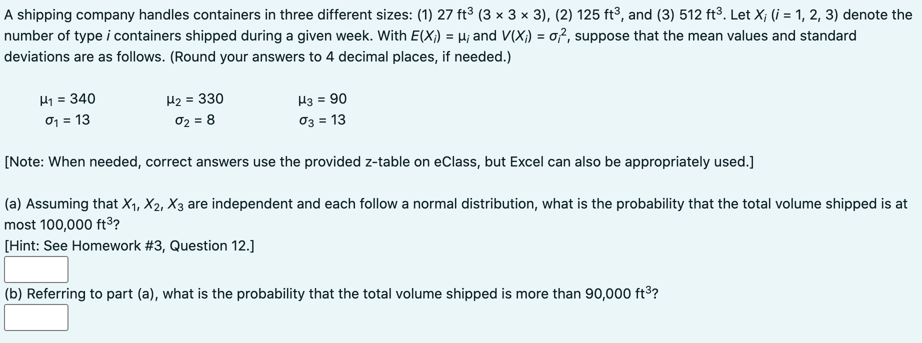 Solved A shipping company handles containers in three | Chegg.com