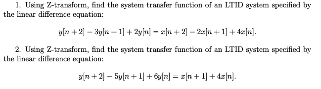 Solved 1. Using Z-transform, find the system transfer | Chegg.com