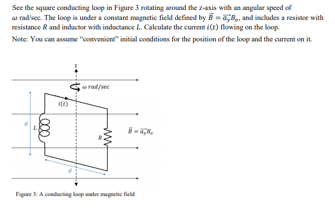 Solved See the square conducting loop in Figure 3 rotating | Chegg.com