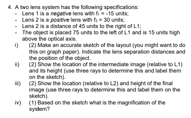 Solved 4. A two lens system has the following | Chegg.com