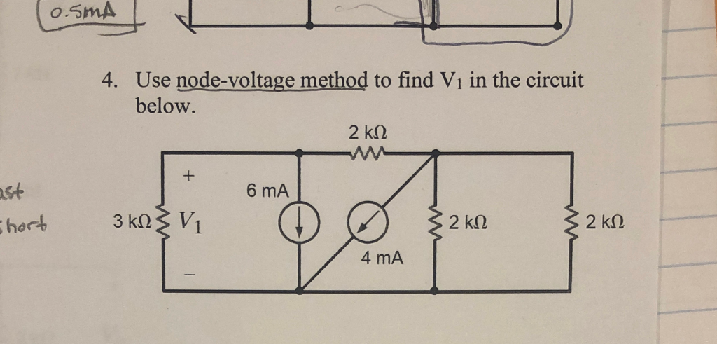 Solved 0.5mA 4. Use node-voltage method to find V, in the | Chegg.com