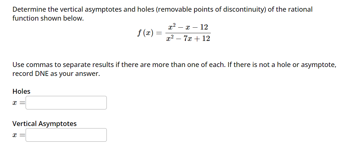 Solved Determine the vertical asymptotes and holes | Chegg.com