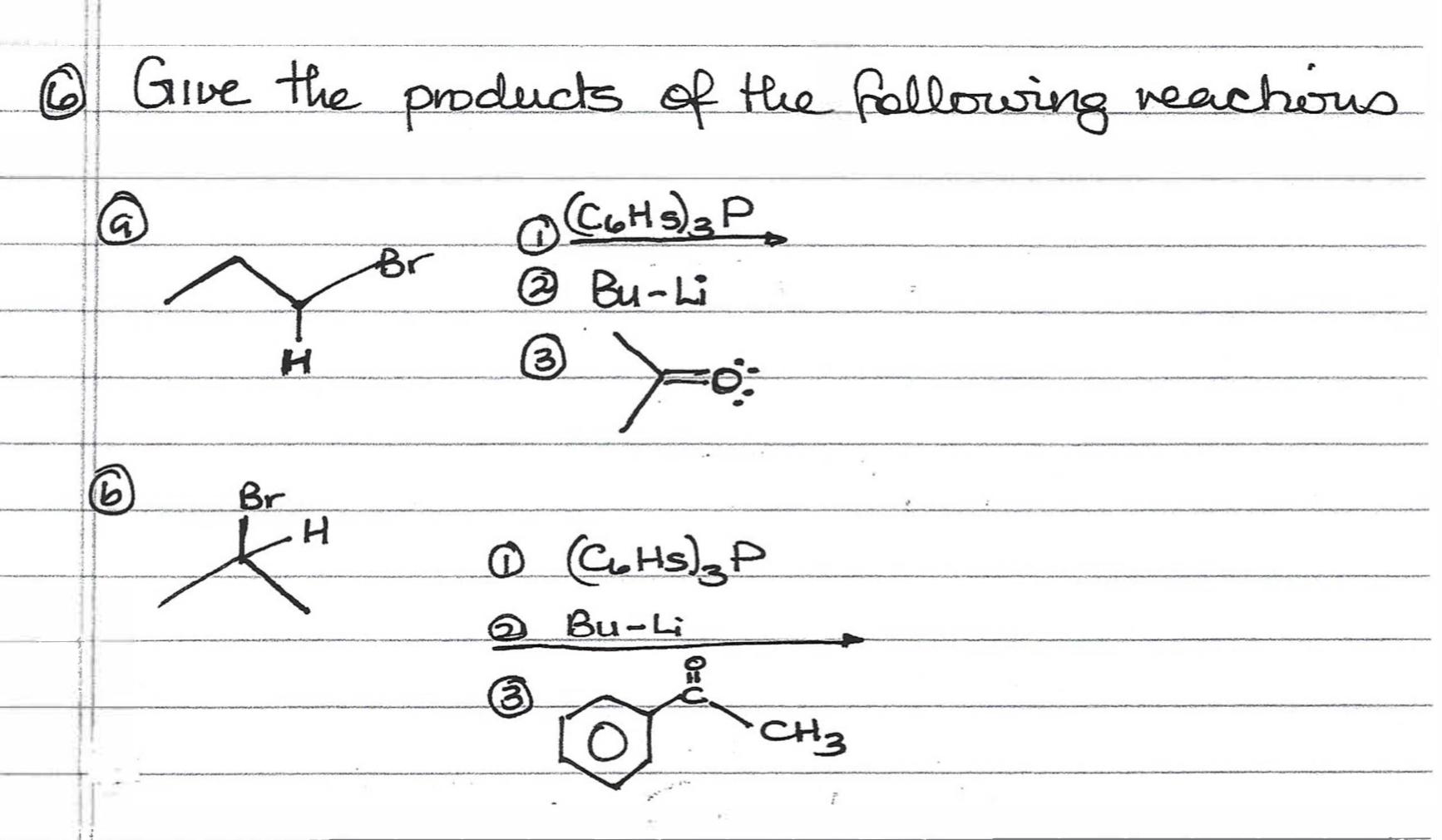 Solved (6) Give the products of the following reachions ๔ | Chegg.com