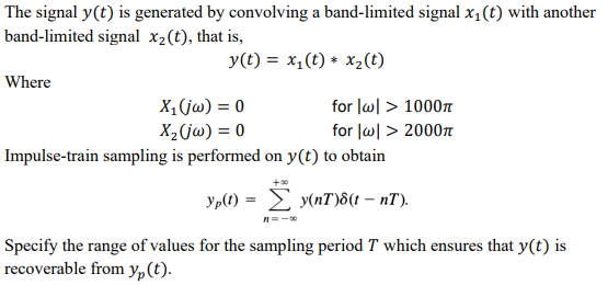 Solved The signal y(t) is generated by convolving a | Chegg.com