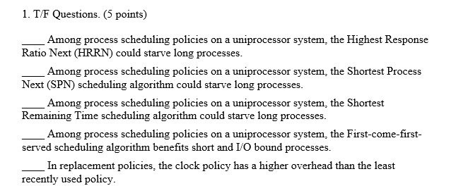 Solved 1. T/F Questions. (5 points) Among process scheduling | Chegg.com