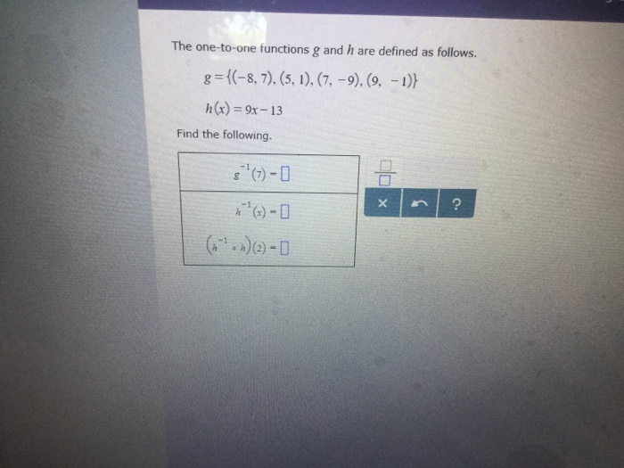 Solved The One To One Functions G And H Are Defined As
