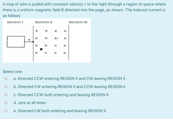 Solved A loop of wire is pulled with constant velocity v to | Chegg.com