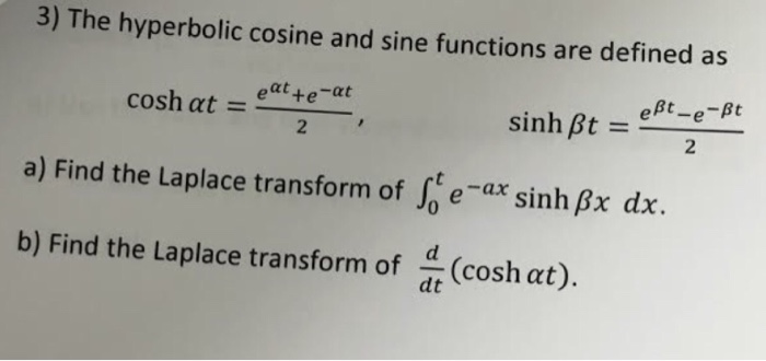 Solved 3) The hyperbolic cosine and sine functions are | Chegg.com
