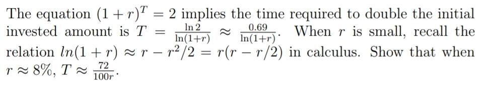 Solved “72 rule”, formulated as T = 720, is a quick way to | Chegg.com