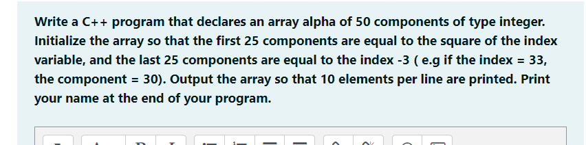 Solved Write a C++ program that declares an array alpha of | Chegg.com