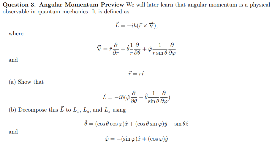 Solved Question 3. Angular Momentum Preview We will later | Chegg.com