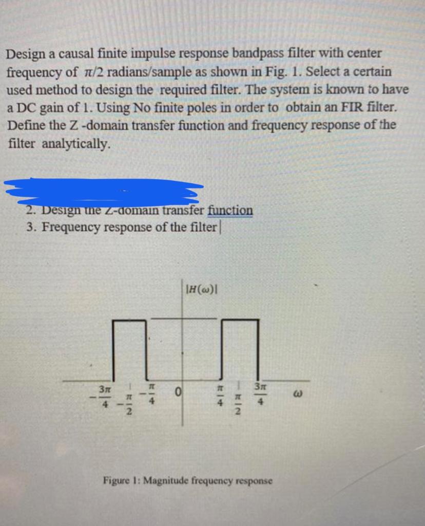 Solved Design a causal finite impulse response bandpass | Chegg.com