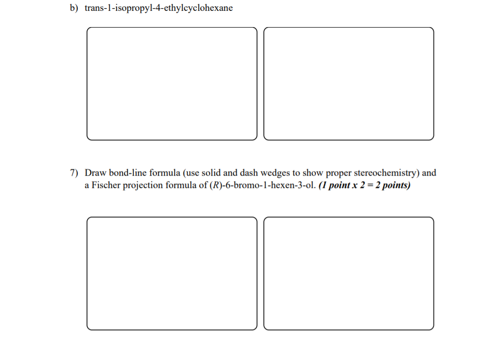 Solved 6) Write the two chair conformations of each of the | Chegg.com