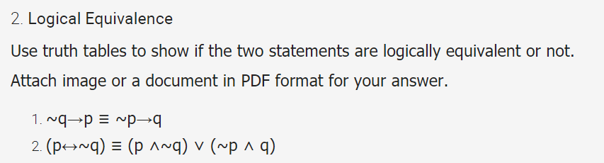 Solved 2. Logical Equivalence Use truth tables to show if | Chegg.com
