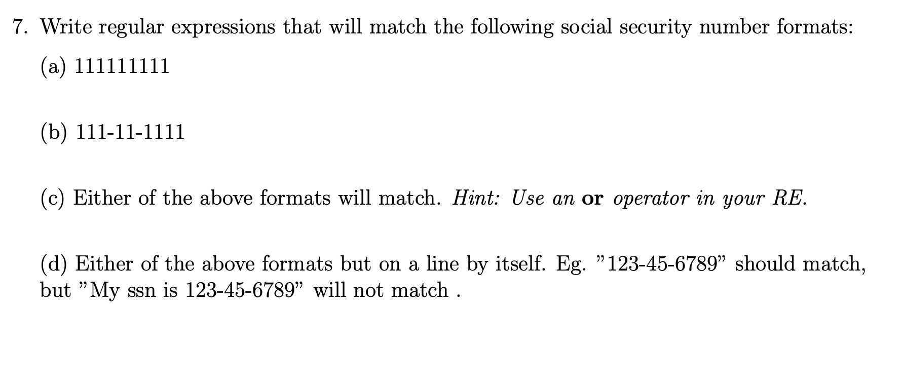 Solved 7. Write regular expressions that will match the | Chegg.com