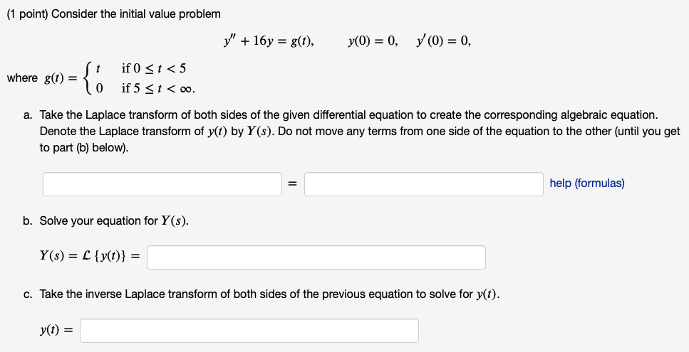 Solved (1 point) Consider the initial value problem y" + 16y | Chegg.com