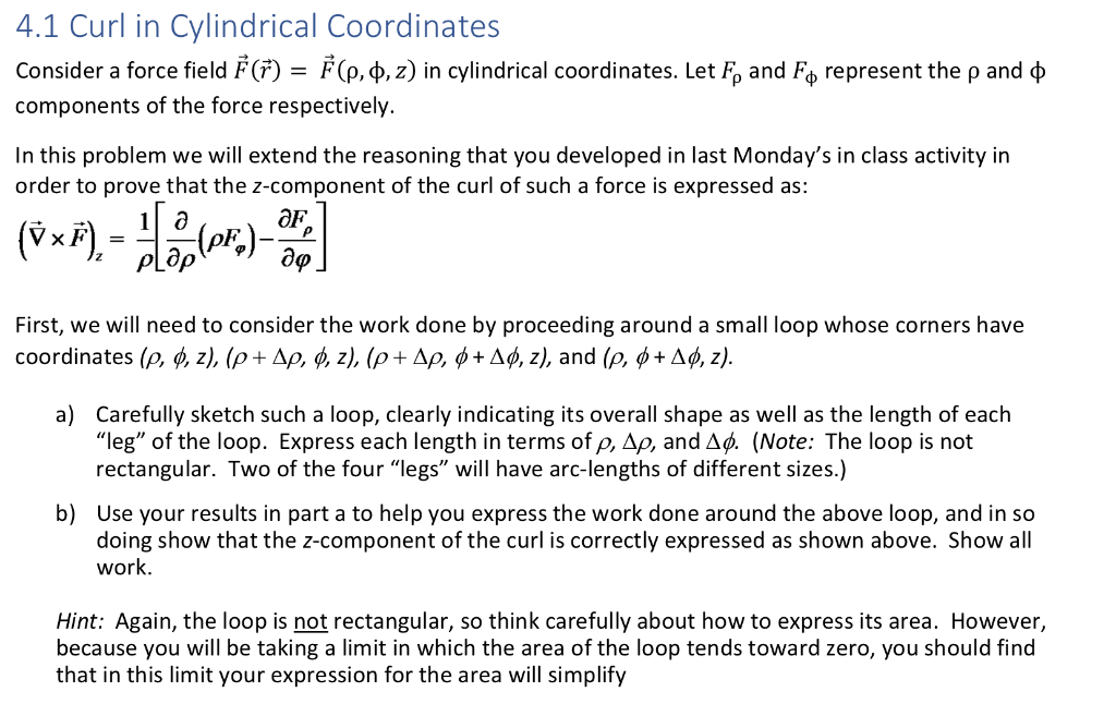 Solved 4.1 Curl in Cylindrical Coordinates Consider a force | Chegg.com