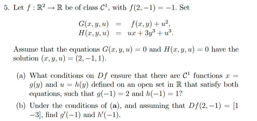 Solved 5. Let f: R2 → R be of class C1, with f(2, -1) = -1. | Chegg.com