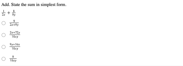 Solved Add. State the sum in simplest form. 2 + 8 9y O 2x+9y | Chegg.com