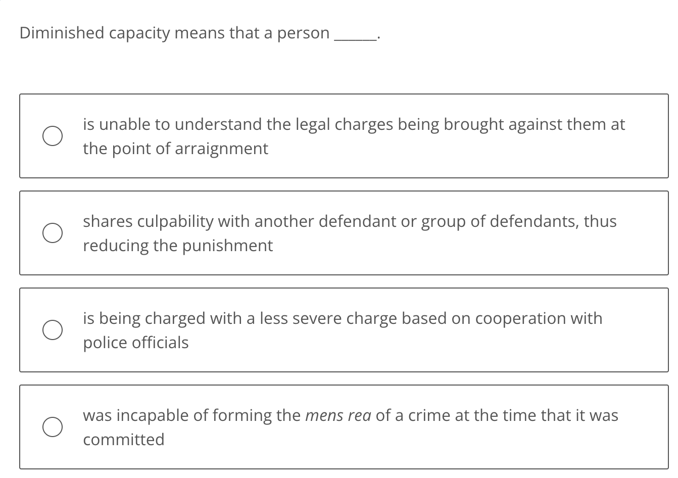 Diminished capacity means that a person is unable to | Chegg.com