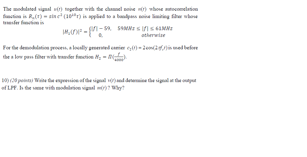 Solved In An Analog Communication System Given Below The