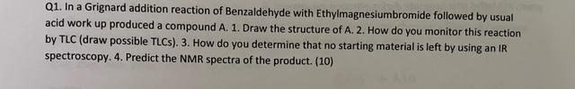 Solved Q1. In a Grignard addition reaction of Benzaldehyde | Chegg.com