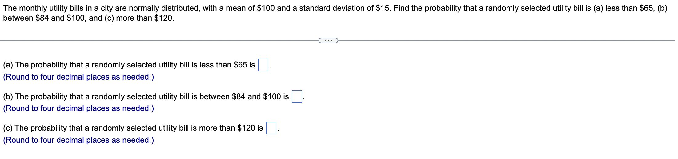 Solved The monthly utility bills in a city are normally | Chegg.com