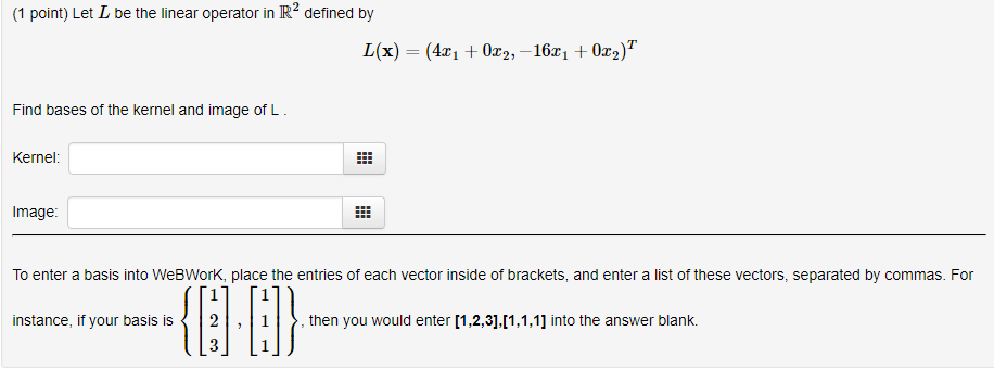 Solved (1 point) Let L be the linear operator in IR2 defined | Chegg.com