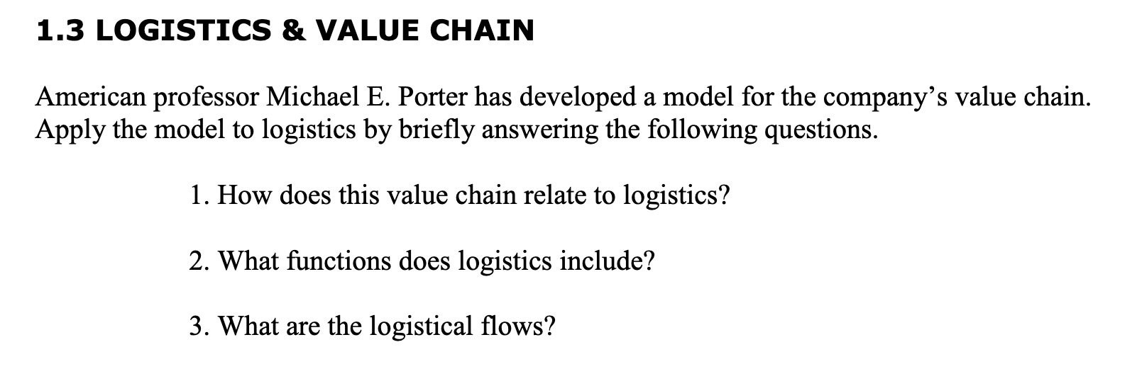 Solved 1.3 LOGISTICS & VALUE CHAIN American professor | Chegg.com