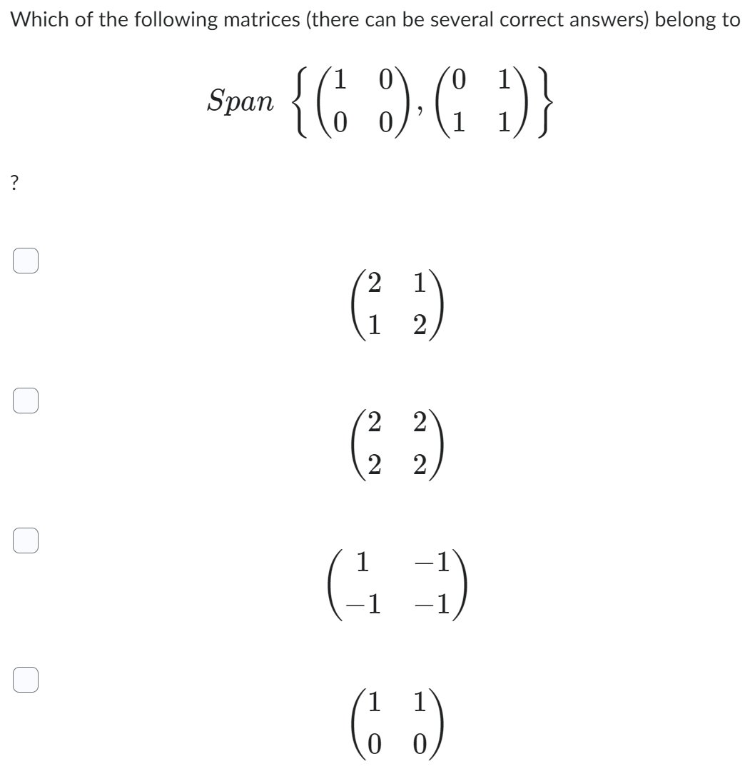 Solved Which of the following matrices (there can be several | Chegg.com