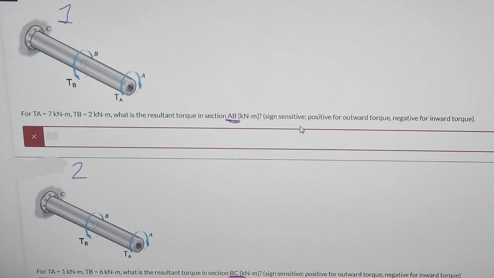 Solved 2 part question. For TA =1 kN*M, TB = 6kN*m, what is | Chegg.com