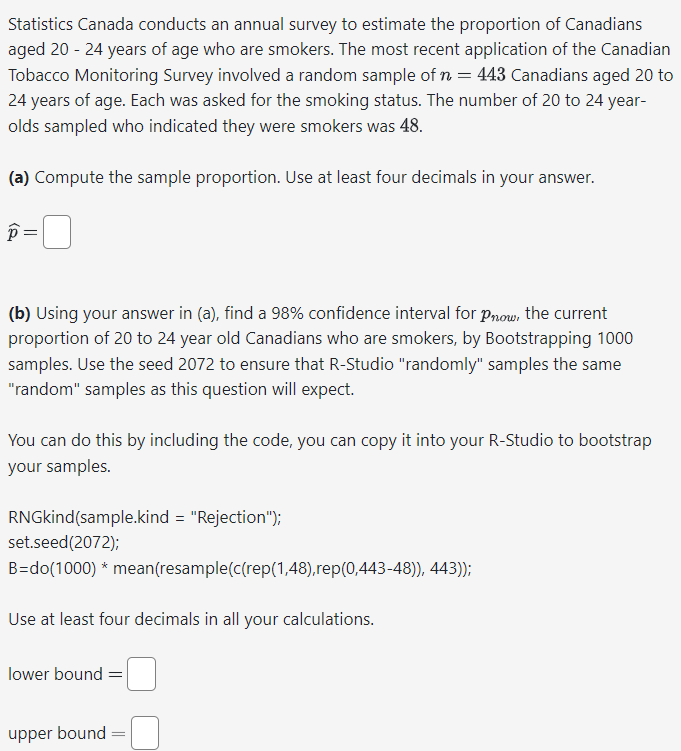 Statistics Canada conducts an annual survey to | Chegg.com