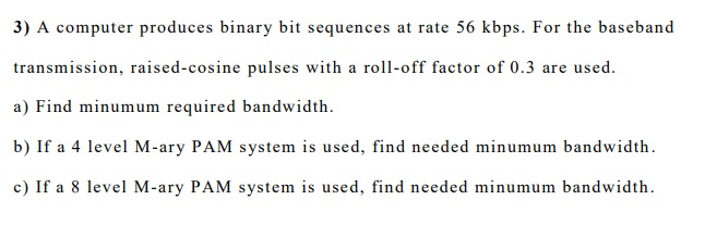 Solved 3) A computer produces binary bit sequences at rate | Chegg.com