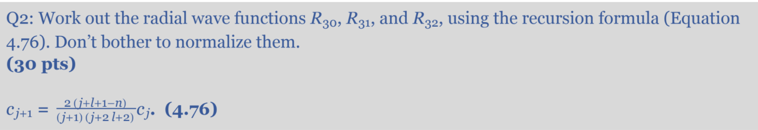 Solved Q2: Work out the radial wave functions R30, R31, and | Chegg.com