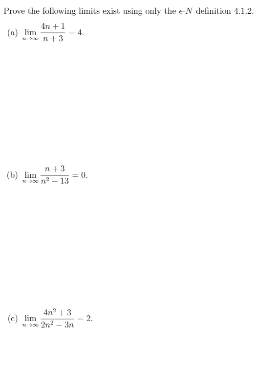 Solved Prove the following limits exist using only the e-N | Chegg.com