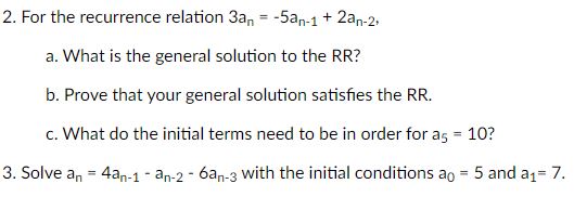 Solved 2. For the recurrence relation 3an=−5an−1+2an−2, a. | Chegg.com