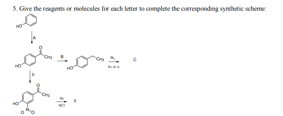 Solved 5. Give the reagents or molecules for each letter to | Chegg.com