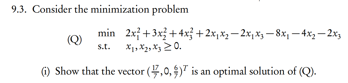 Solved Consider the minimization problem (Q) min 2x2 1 + 3x2 | Chegg.com