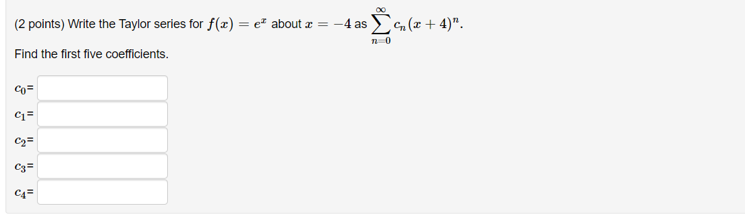 Solved Write the Taylor series for f(x)=exf(x)=ex about | Chegg.com