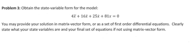 Solved Problem 3: Obtain the state-variable form for the | Chegg.com
