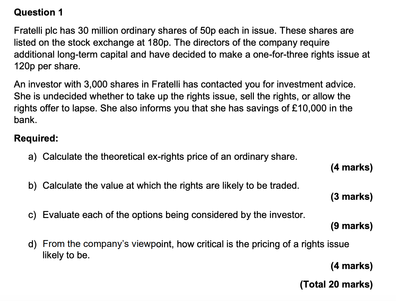 Solved Question 1 Fratelli plc has 30 million ordinary | Chegg.com