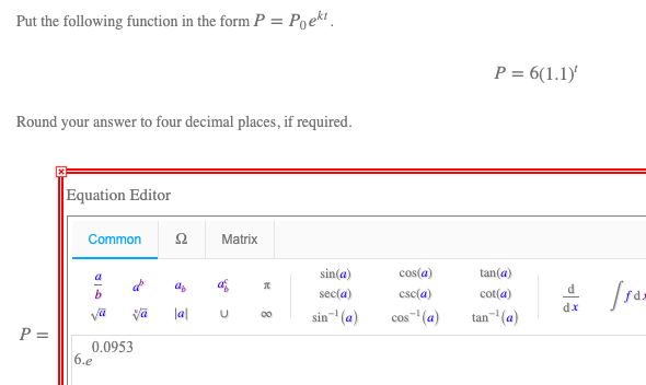 Solved Put the following function in the form P = Poekt P = | Chegg.com